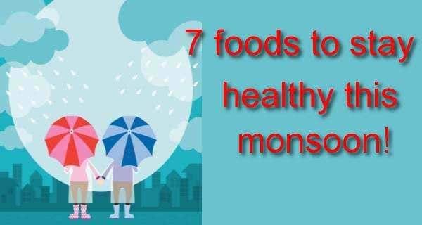 7 must-eat healthy foods for the monsoon | TheHealthSite.com