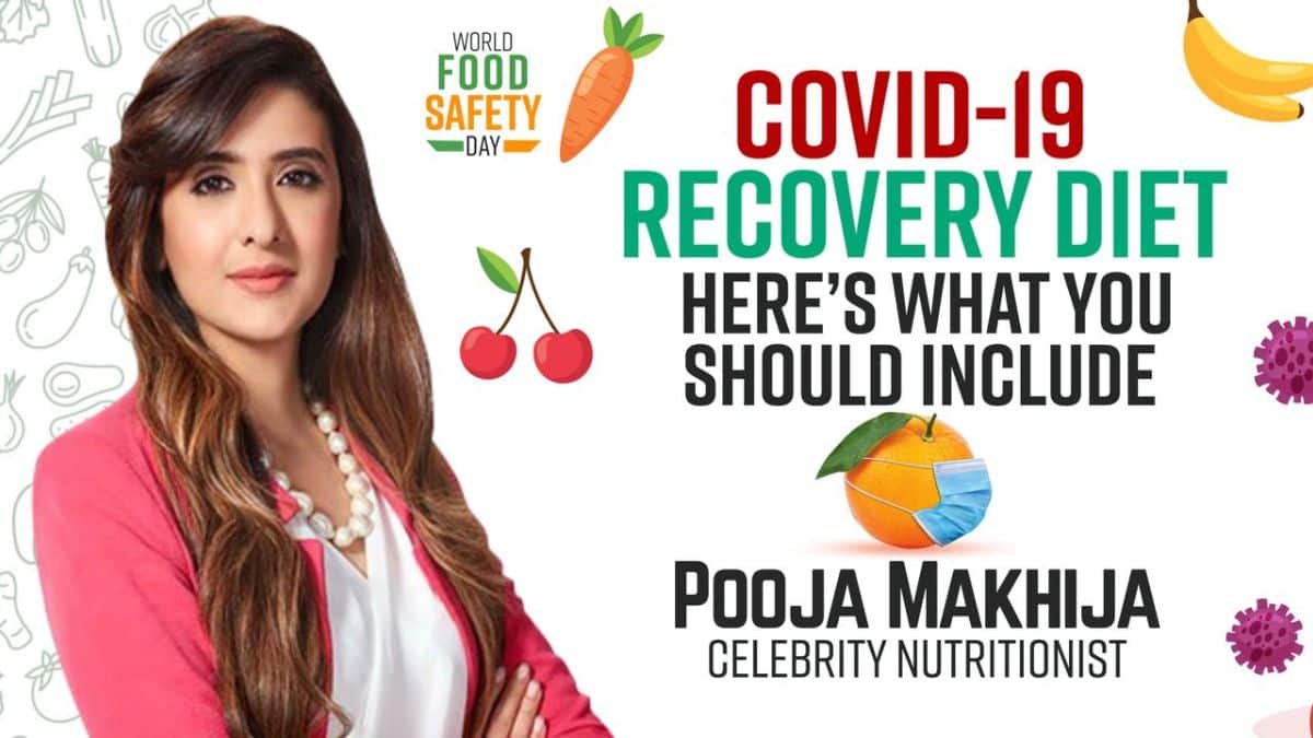 Covid 19 Recovery Here S What You Should Include In Your Diet