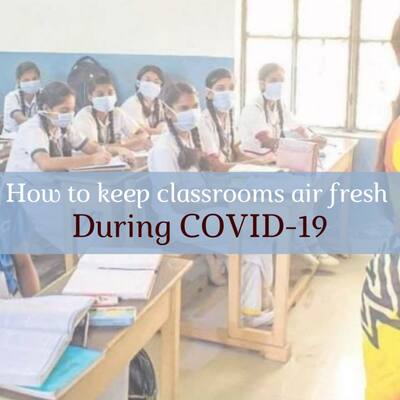 COVID-19 Precautions: How To Keep Classroom Air Clean From Coronavirus ...