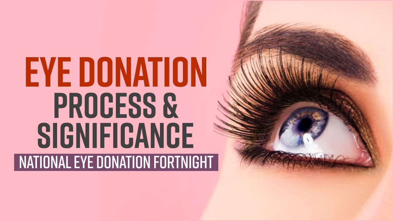 Eye Donation: How Can You Pledge Eyes? | Eye Donation Process And ...