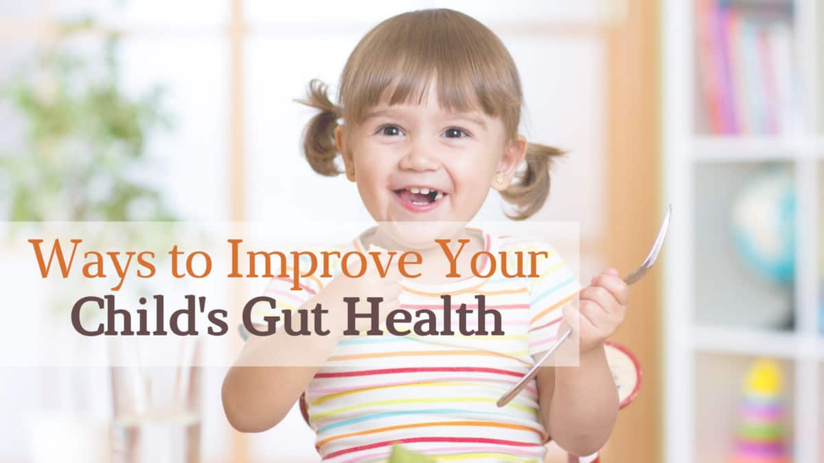 Improve Gut Health In Kids: Unhealthy Gut Can Lead To Poor Immunity ...