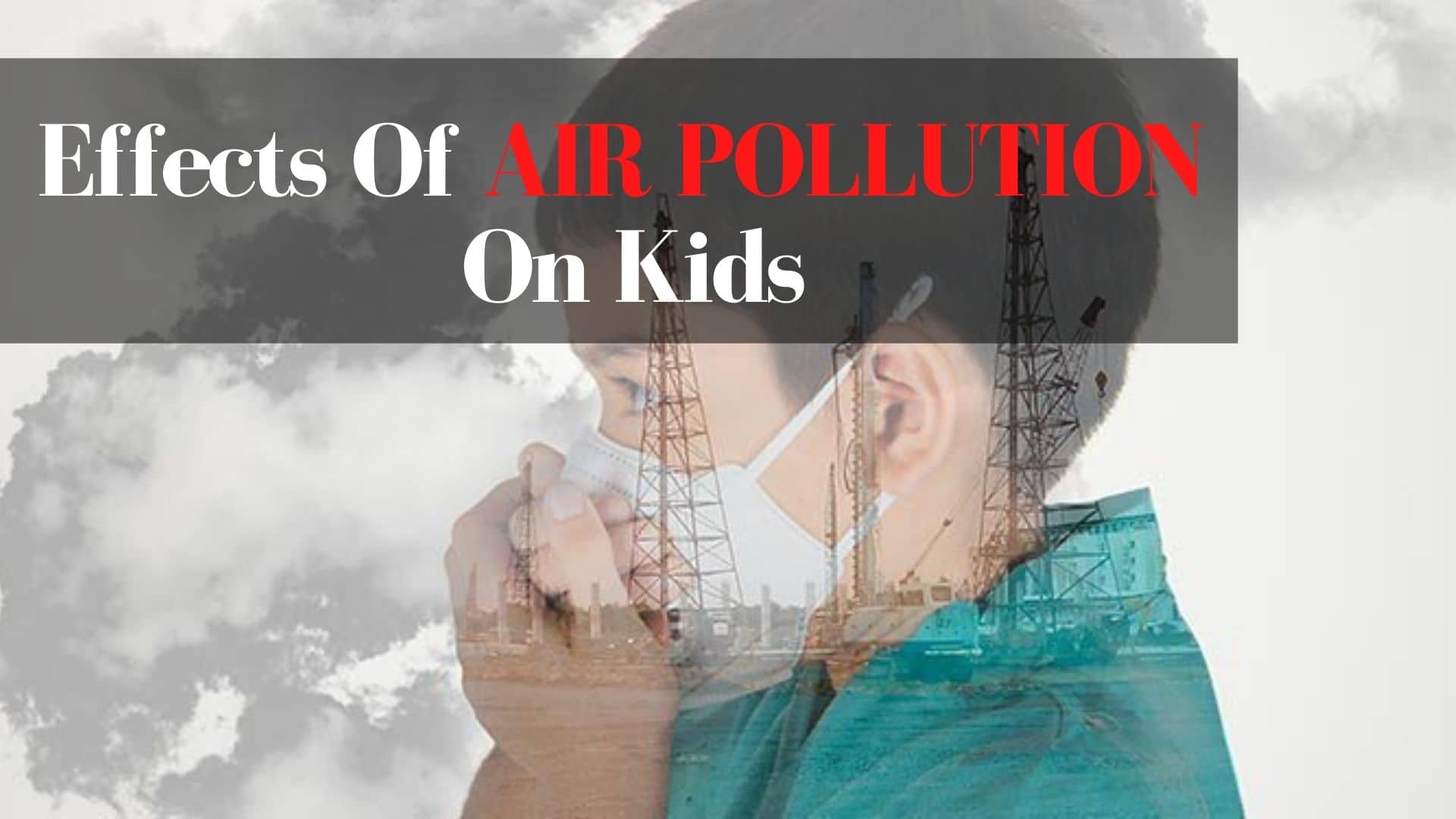 Air Pollution Effects On Children