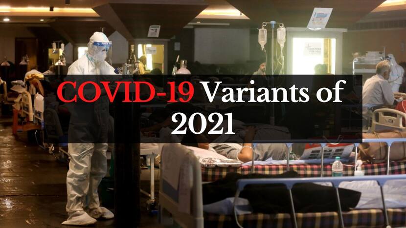 COVID-19 Variants of 2021: List of All The Coronavirus Variants That ...