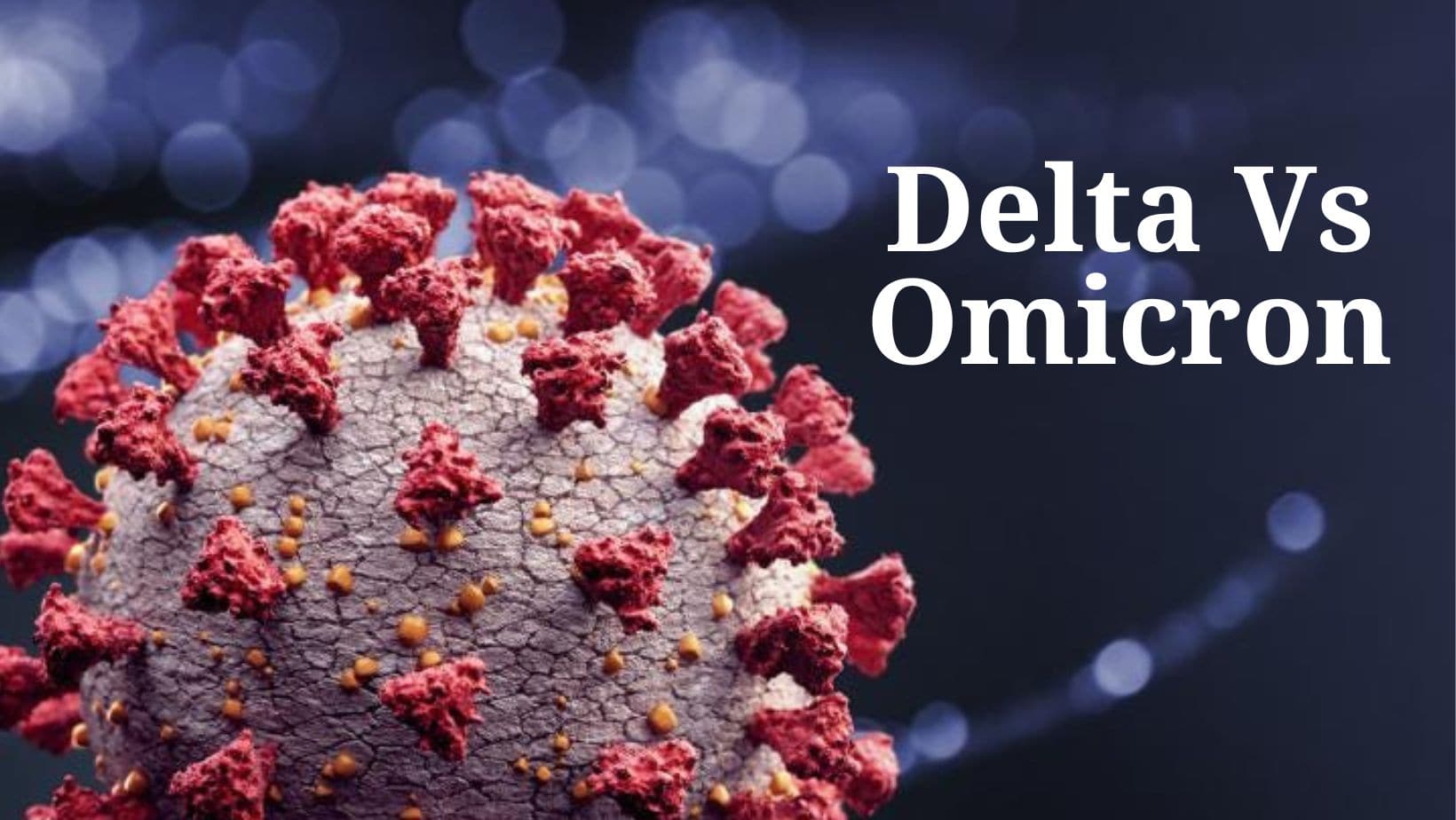 Omicron Vs Delta: Which Variant Is More Likely To Cause Long-COVID ...