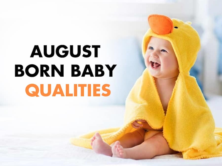 August Born Baby Qualities: Personality Traits And Other Facts About ...