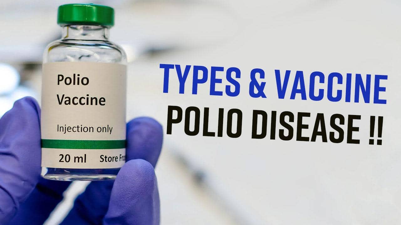 Vaccine For Polio: Types & Vaccine For Polio Disease, Expert Speaks ...