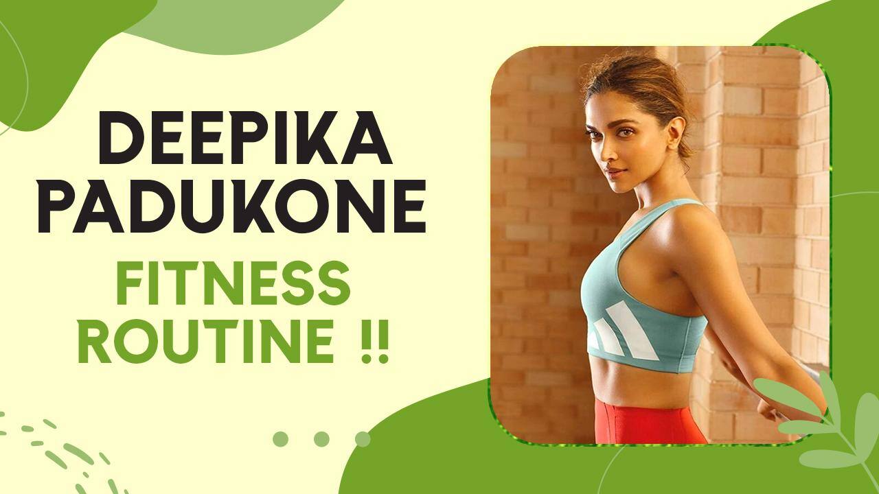 Deepika Padukone Fitness: Look How "Pathaan" Actress Has Worked Hard ...