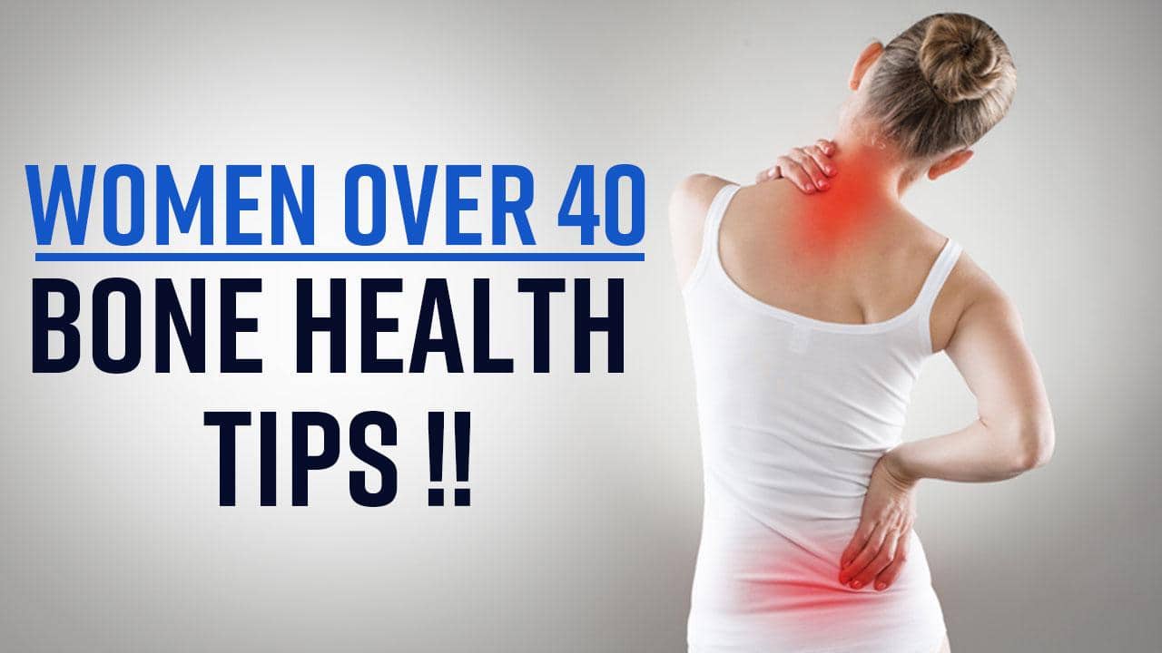 Women Bone Health: Tips To Improve Bone Density After The Age Of 40 In ...
