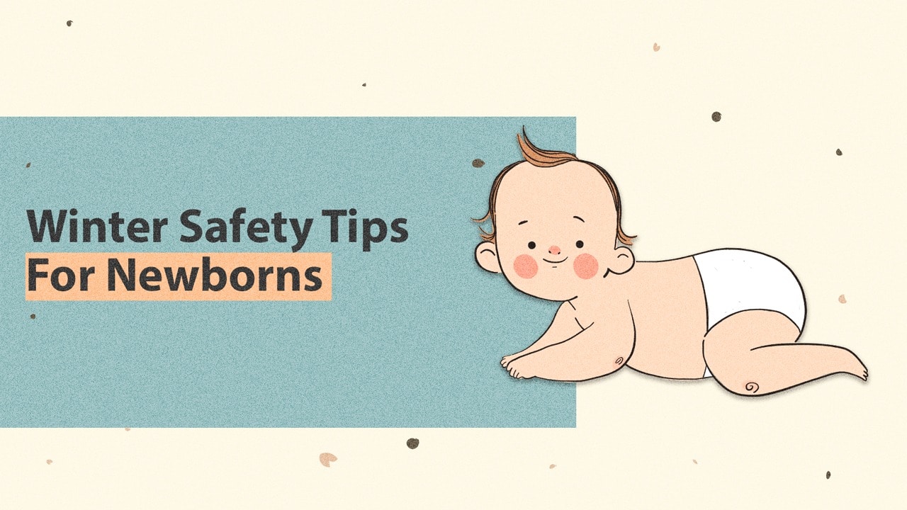 Babys First Winter: Check out these tips to keep your baby safe ...