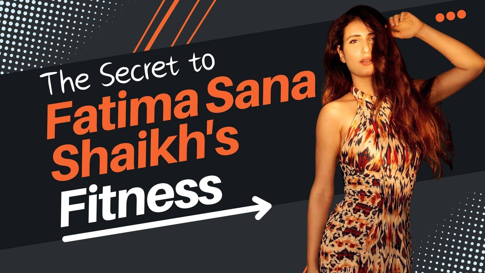 Fatima Sana Shaikh's Fitness: The actress' diet and workout will inspire you to get a toned body ...