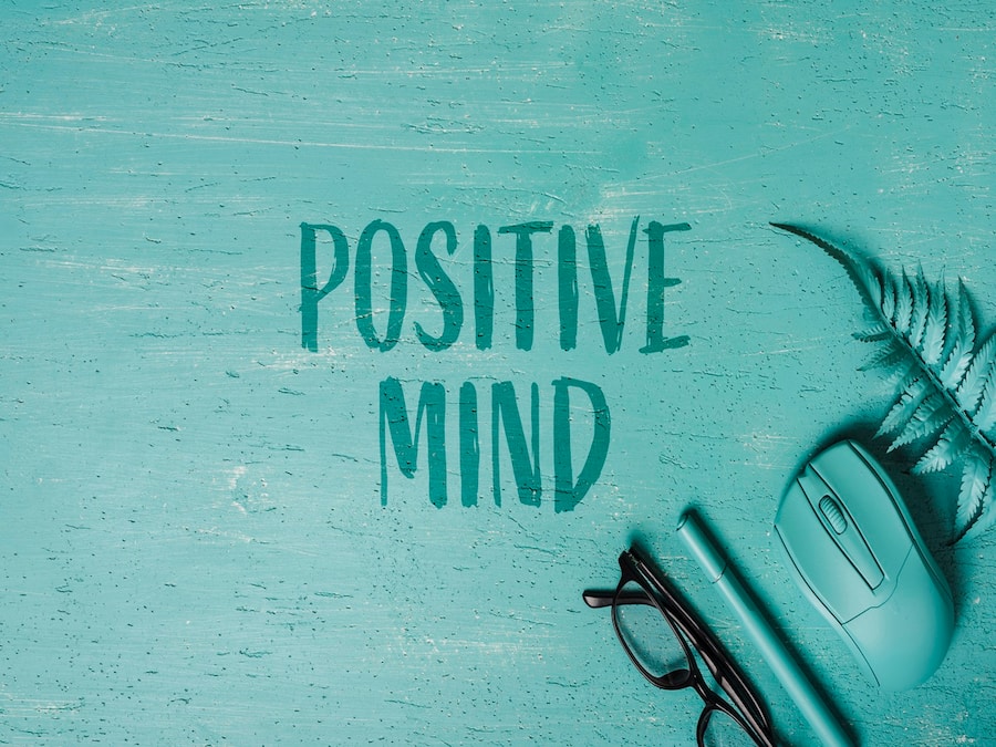 Positive Mind: Essential Tips To Cultivate Positive Vibes And Radiant ...