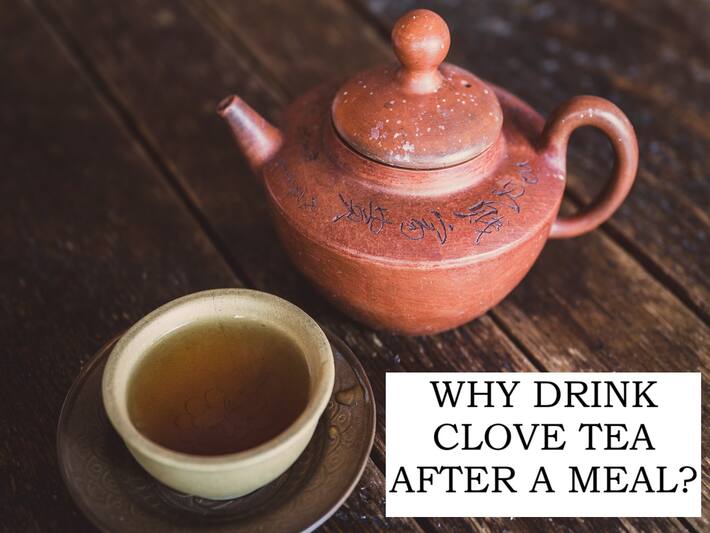 Clove Tea After Meals: 6 Ways It Can Benefit Your Overall Health ...