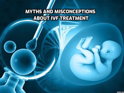 7 Popular Myths and Misconceptions about IVF Treatment: IVF Specialist ...