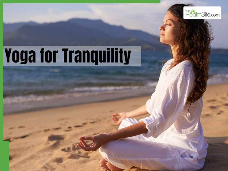 Yoga for Tranquility: 10 Morning Yoga Poses to Relax Your Mind And ...