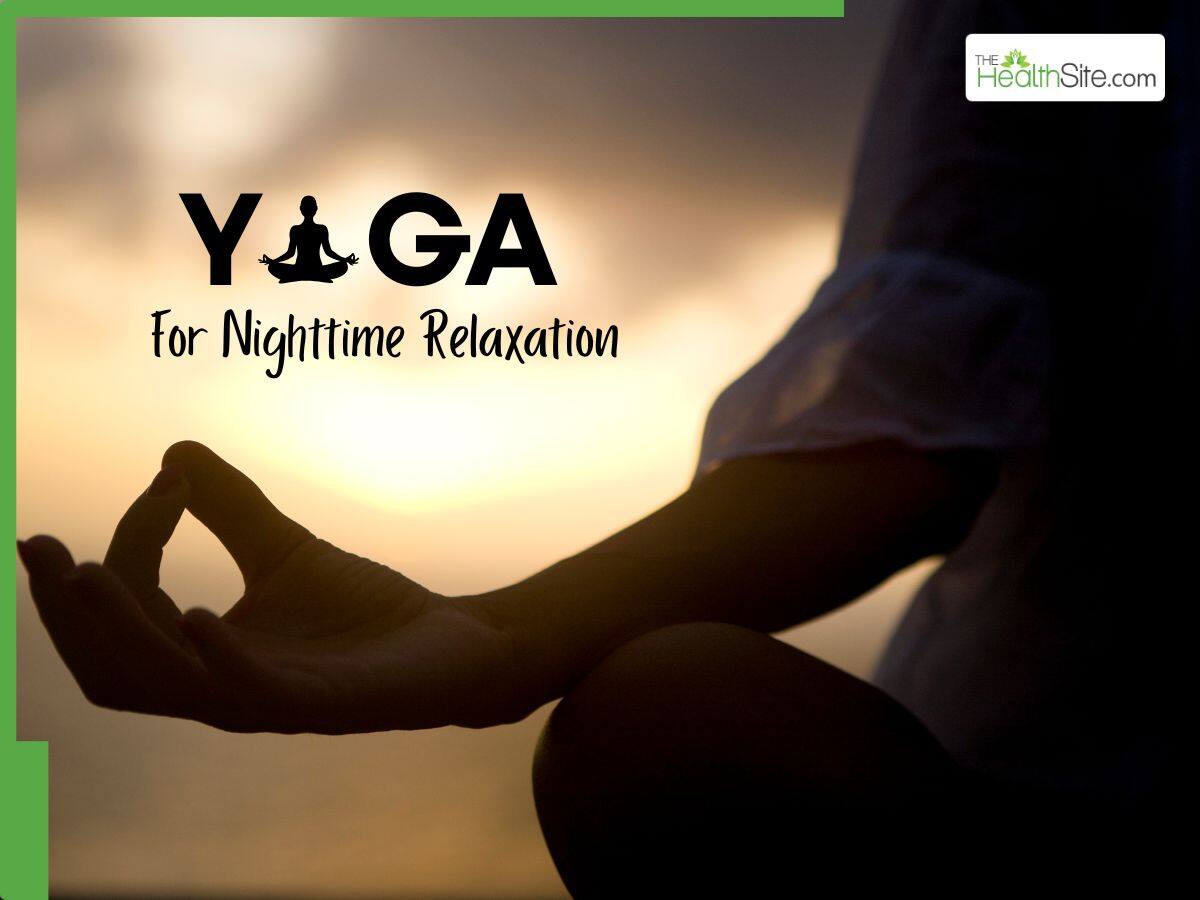 10 Relaxing Yoga Poses You Can Do Daily At Night To Calm Your Mind And Soul | TheHealthSite.com