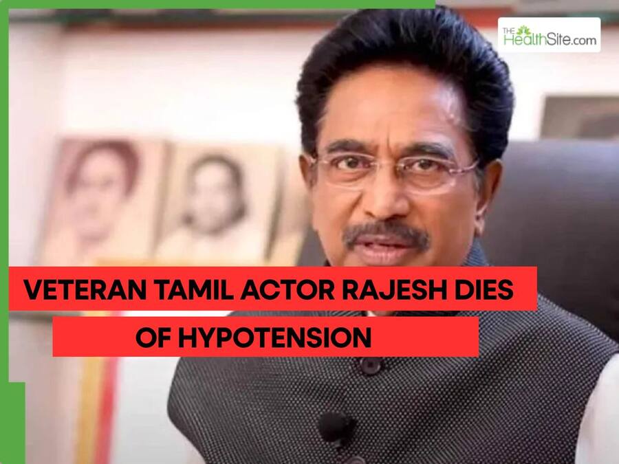 Renowned Tamil Actor Rajesh Dies from Hypotension: Health Risks of Low ...