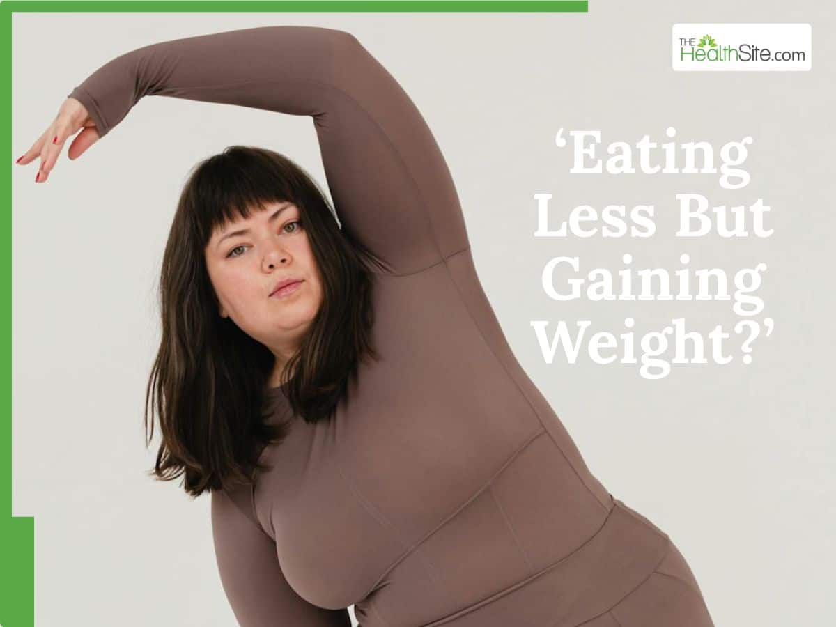 Eating Less But Gaining Weight? Your Thyroid Might Be To Blame ...